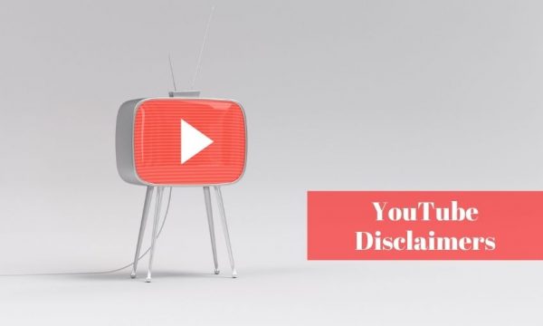 YouTube Disclaimers: All you need to know – WP Legal Pages