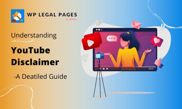 What Is A YouTube Disclaimer? The Ultimate Guide For 2024
