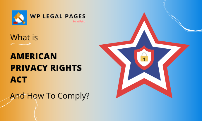 American Privacy Rights Act (APRA) – WP Legal Pages